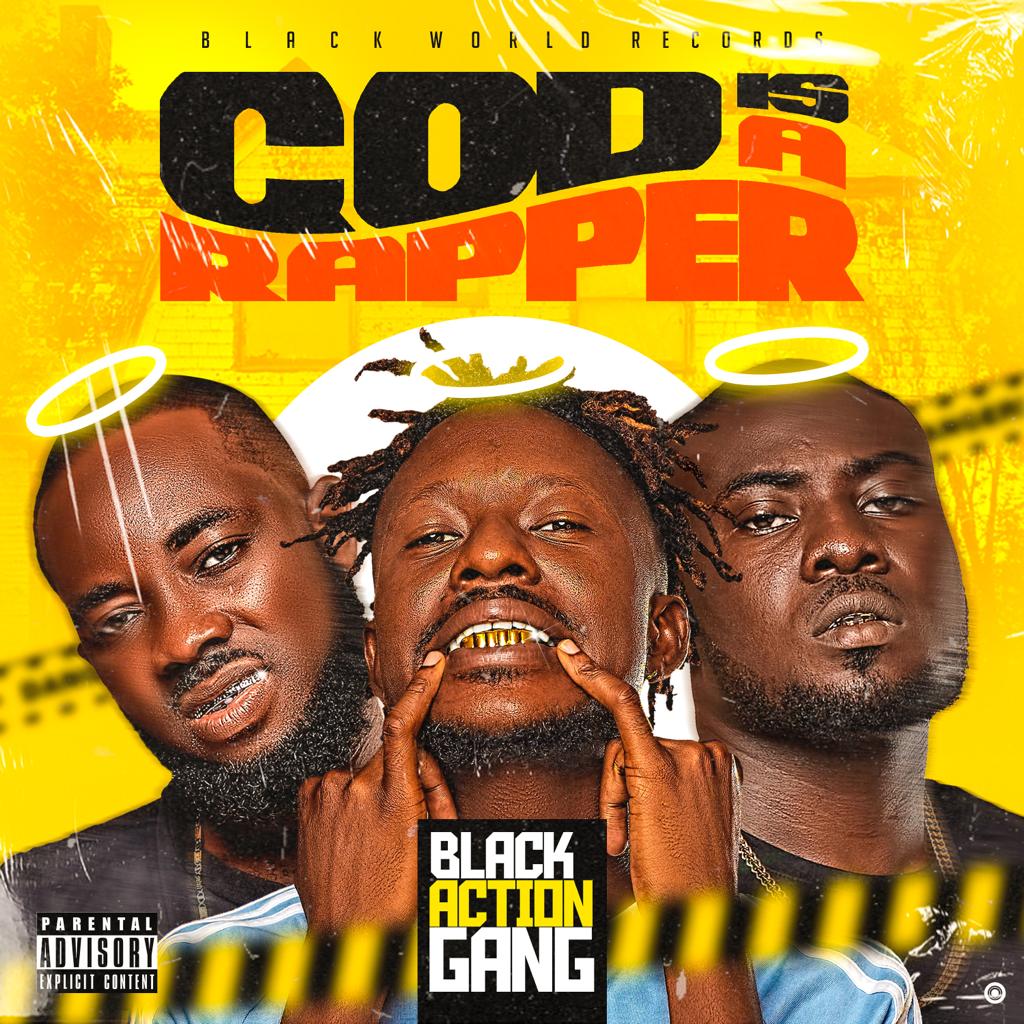Black Action Gang Drops “God Is A Rapper” Album – GHFace.com